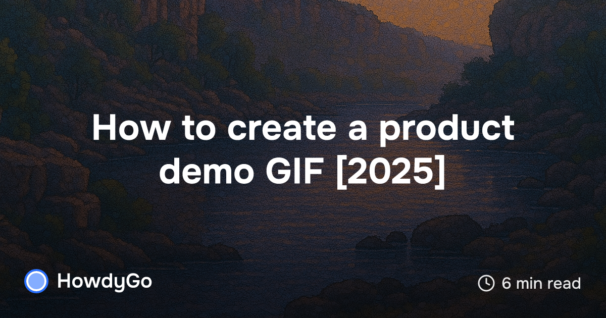 How to create a product demo GIF [2025]