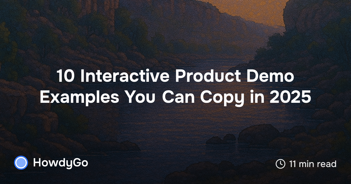 10 Interactive Product Demo Examples You Can Copy in 2025