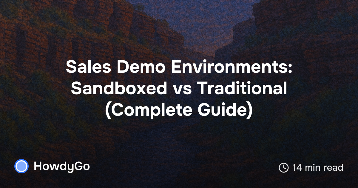 Sales Demo Environments: Sandboxed vs Traditional
