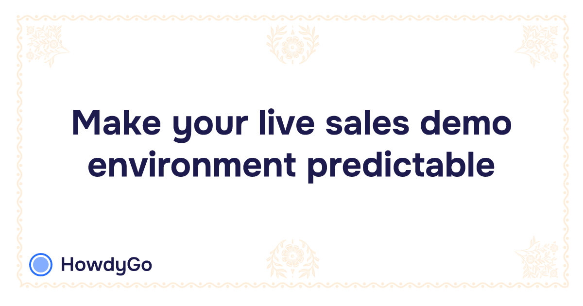 Make your live sales demo environment predictable